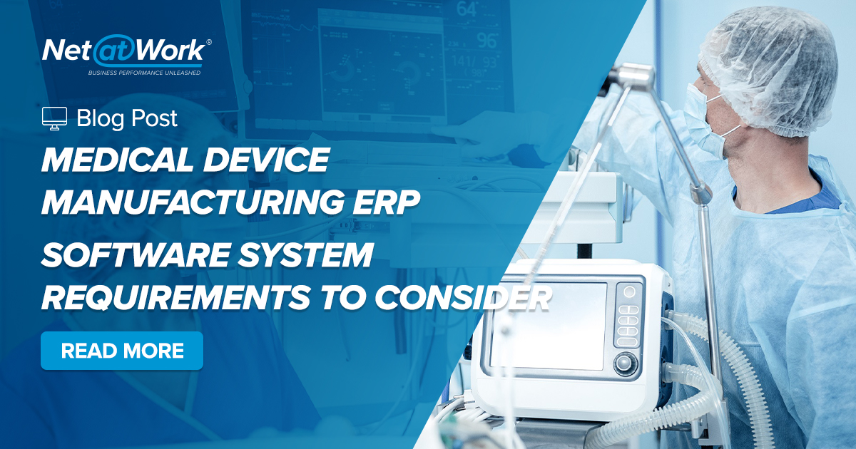 Medical Device Manufacturing ERP Software: What to Look for in an ERP ...