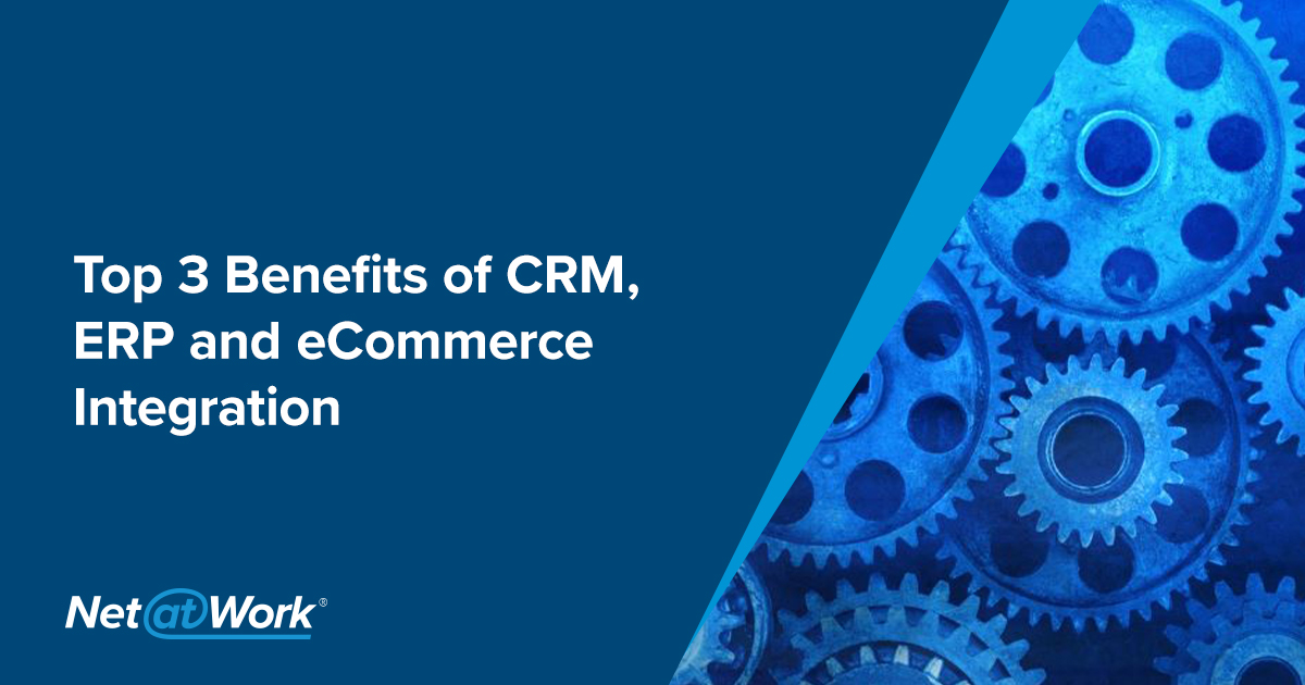 Top 3 Benefits of CRM, ERP and eCommerce Integration