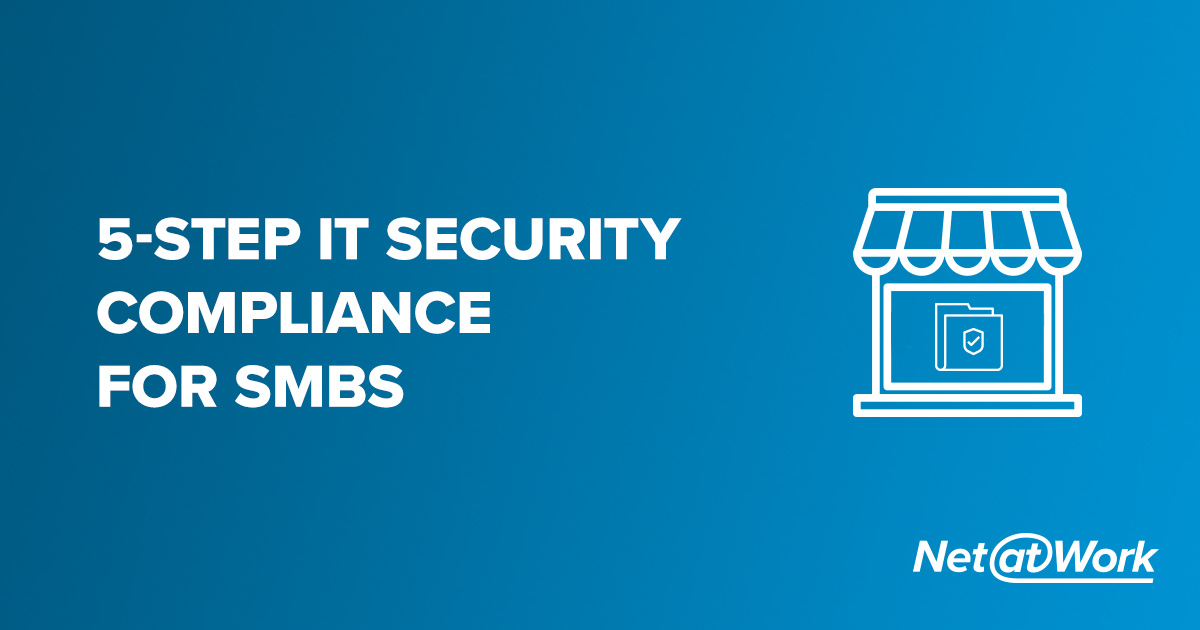 5-Step IT Security Compliance for SMBs - Cyber Security