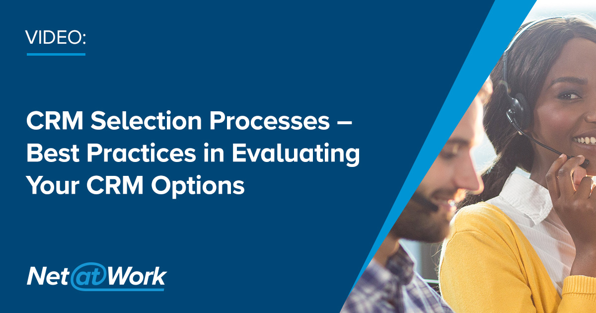 Crm Selection Processes Best Practices In Evaluating Your Crm Options