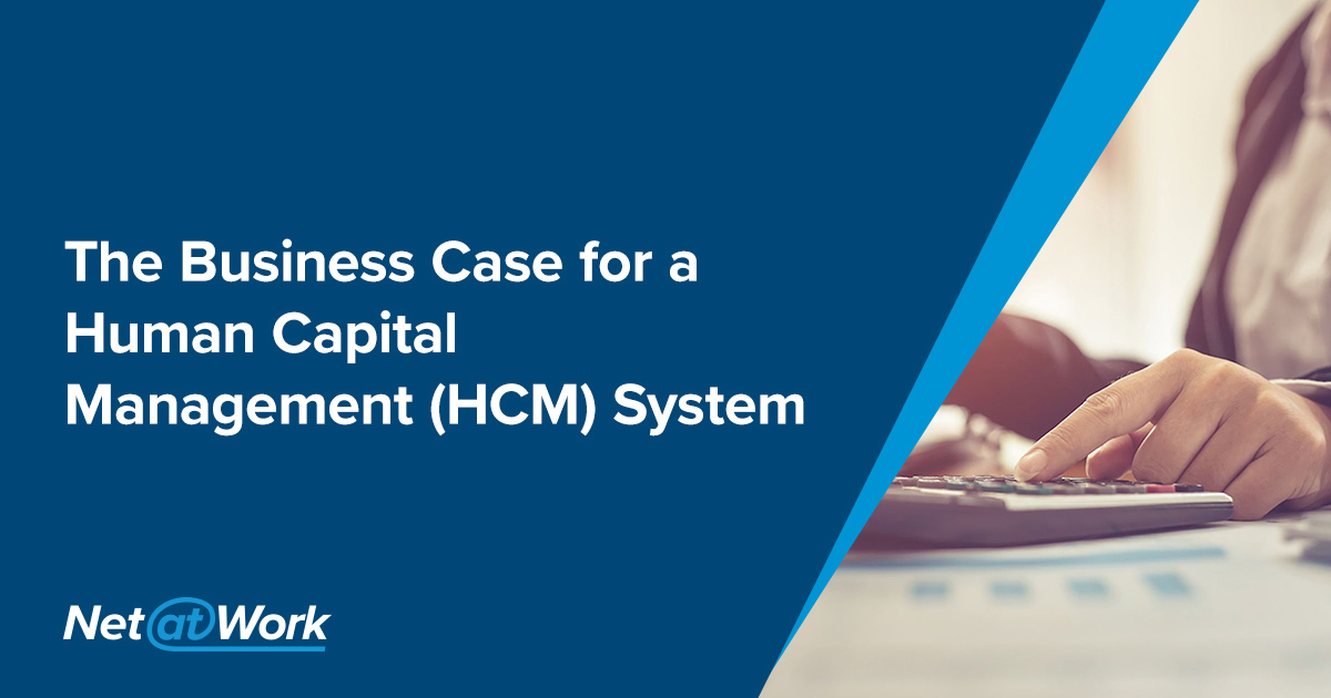 The Business Case for a Human Capital Management (HCM) Solution Investment