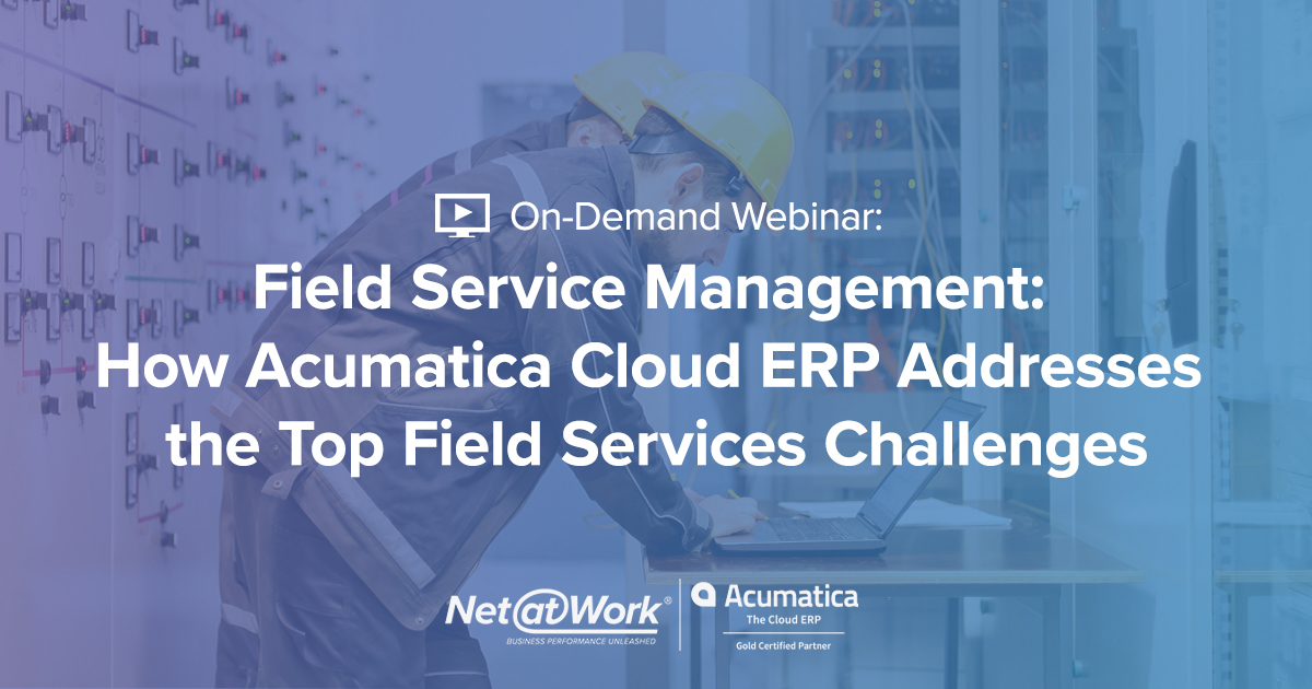 Acumatica Field Service Edition: How Acumatica Cloud ERP Addresses the ...