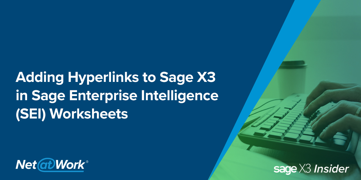 Sage X3 Tips: Adding Hyperlinks in Sage Enterprise Intelligence (SEI ...