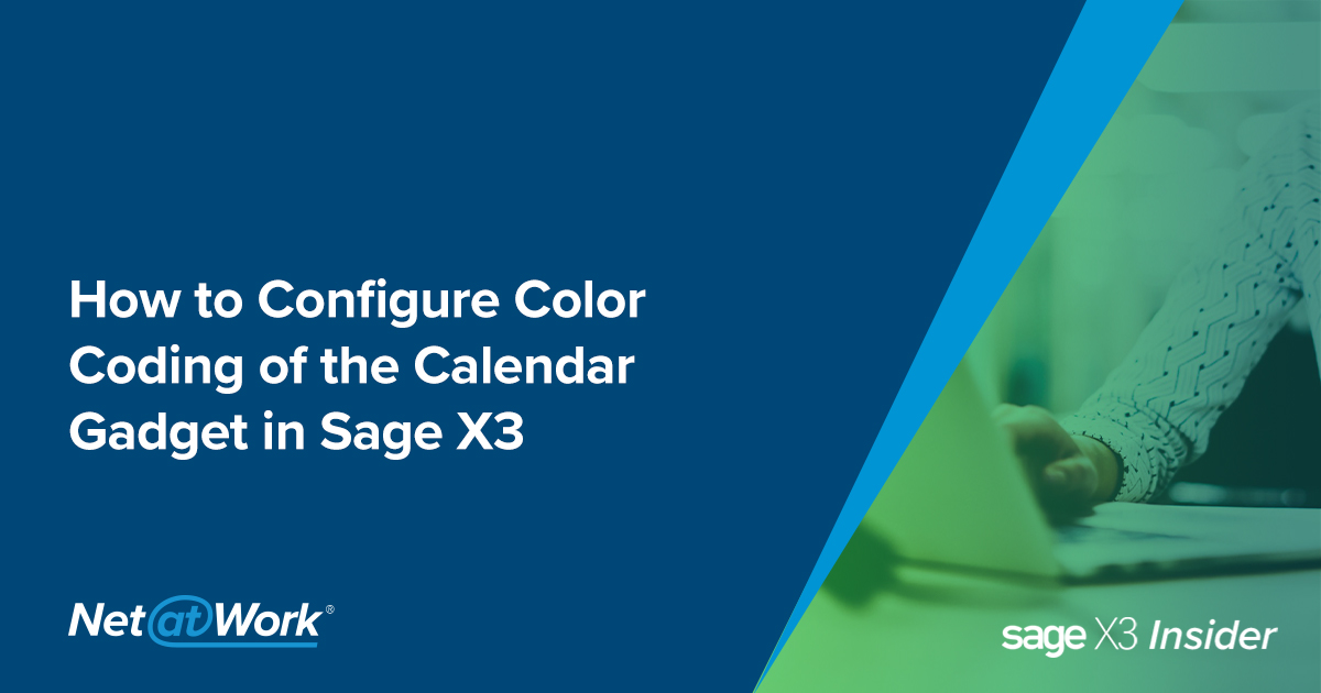 Sage X3 Tips: How to Configure Color Coding of the Calendar Gadget in ...