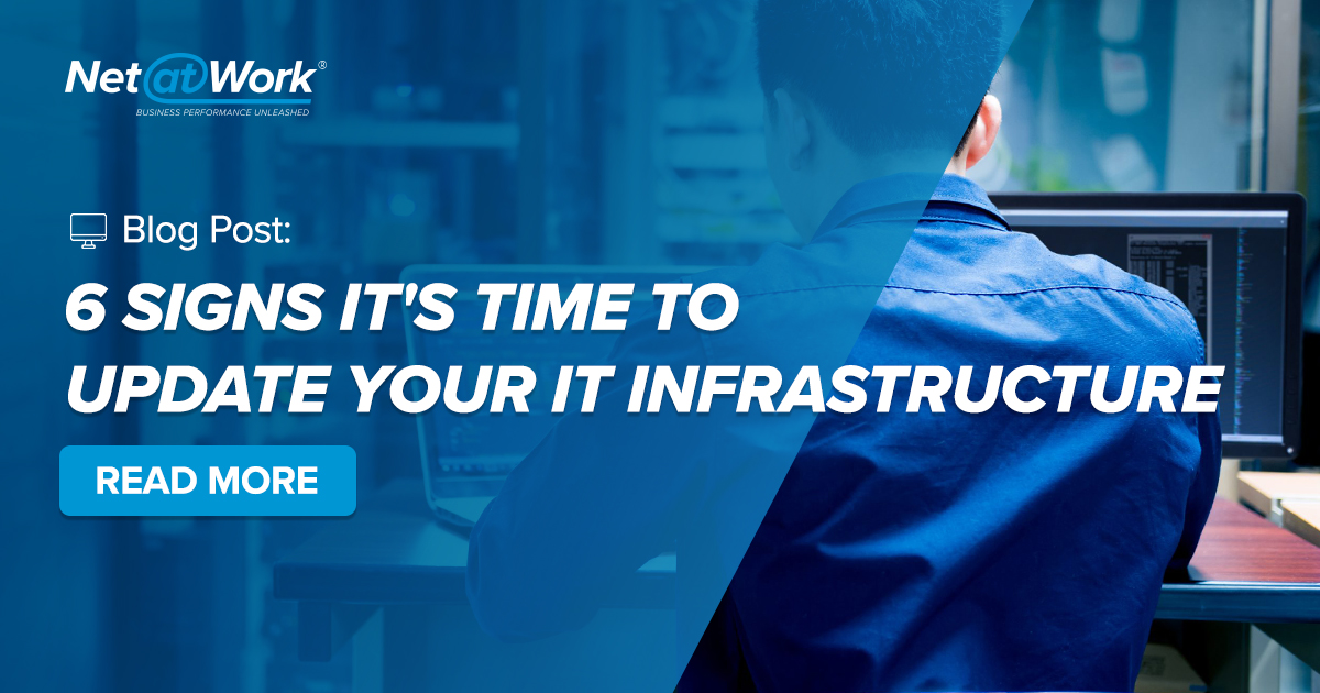 Why Update IT Infrastructure: 6 Signs It's Time to Update Your IT ...