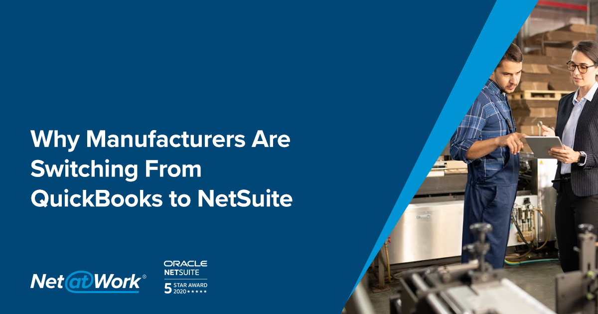 NetSuite for Manufacturers: Why Manufacturers Are Switching From ...