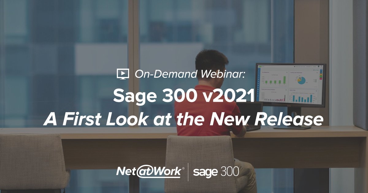 Sage 300 version 2021 - What’s New in Sage 300 v2021