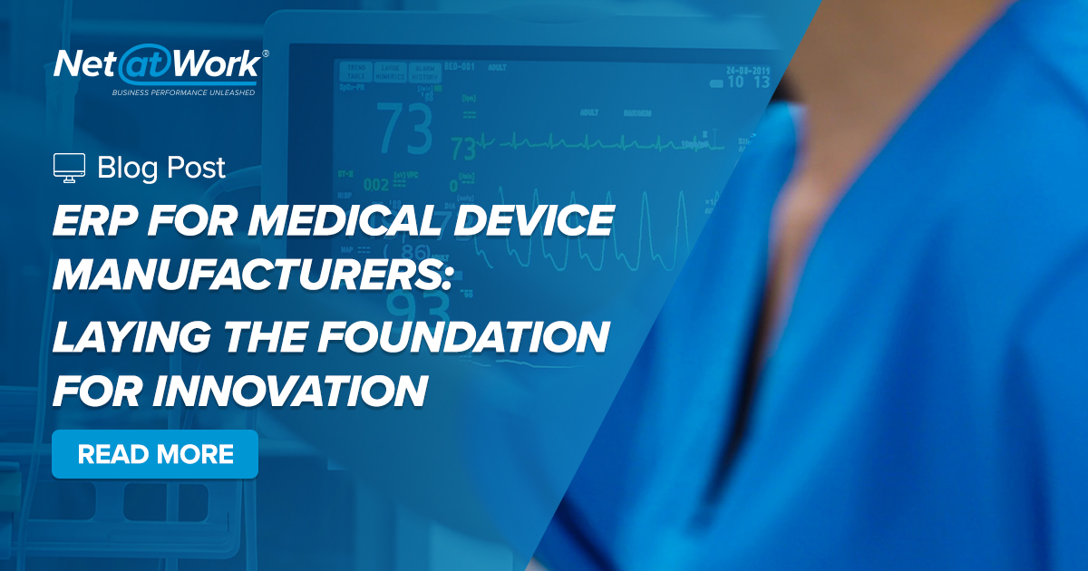 ERP for Medical Device Manufacturers: Laying the Foundation for Innovation