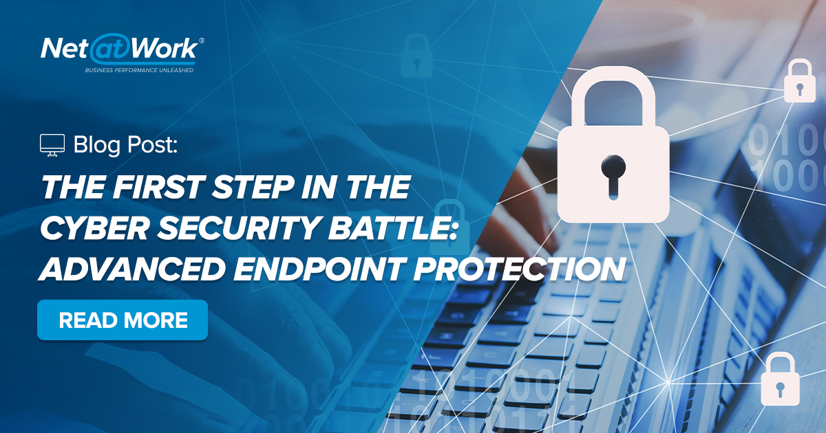 Advanced Endpoint Protection is First Step in Cybersecurity Battle ...
