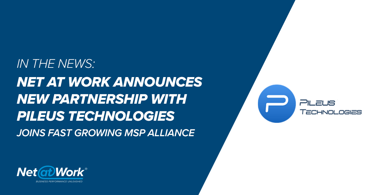 Net at Work Announces New Partnership with Pileus Technologies