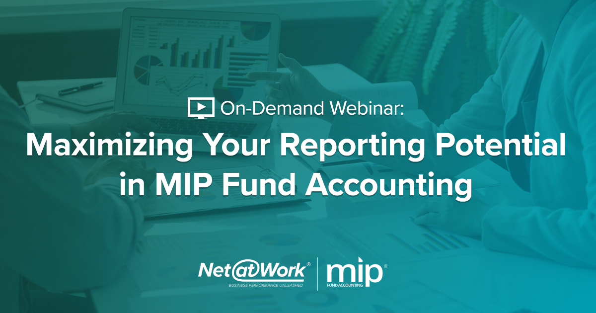Maximize Your Reporting Potential in MIP Fund Accounting