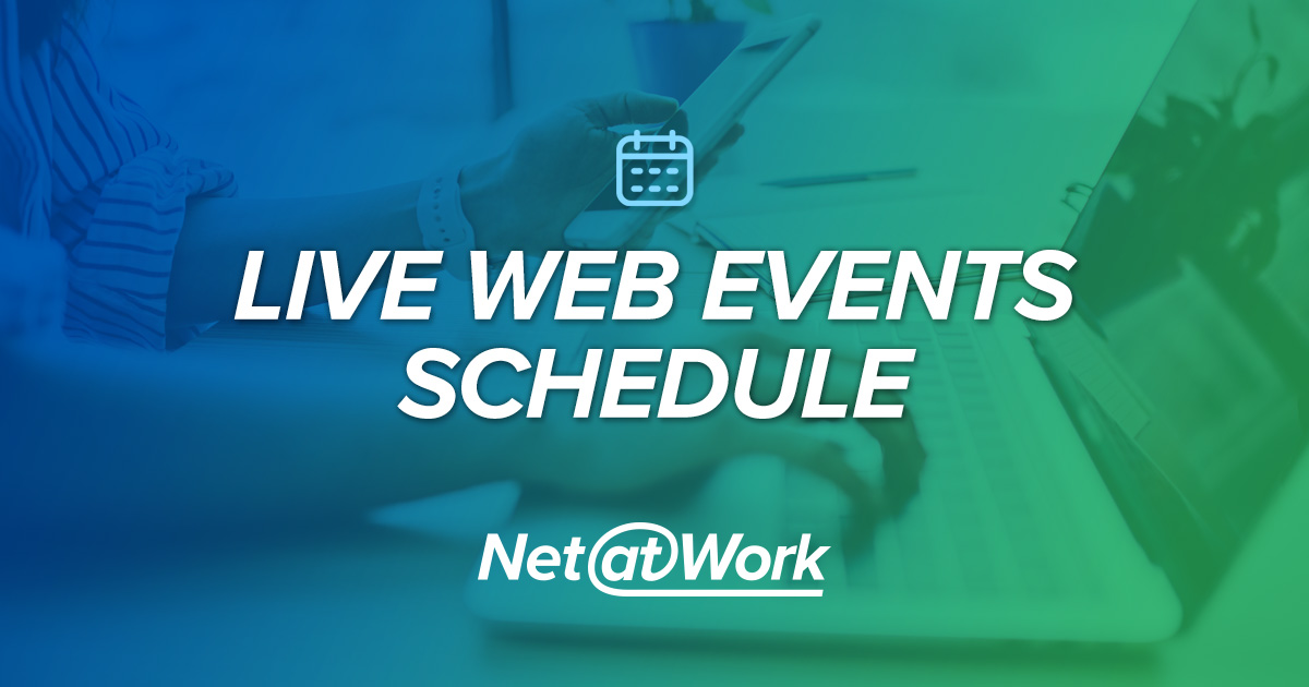Live Webinars - Upcoming Events - Net at Work