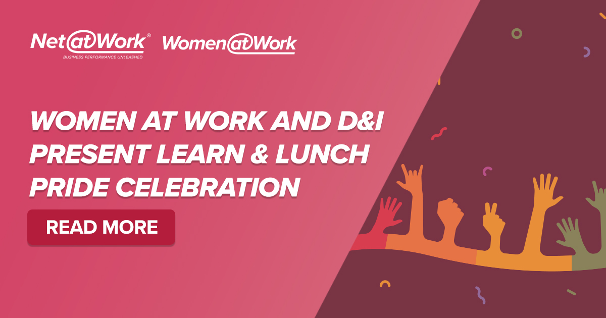 Women at Work and D&I Present Learn and Lunch Pride Celebration