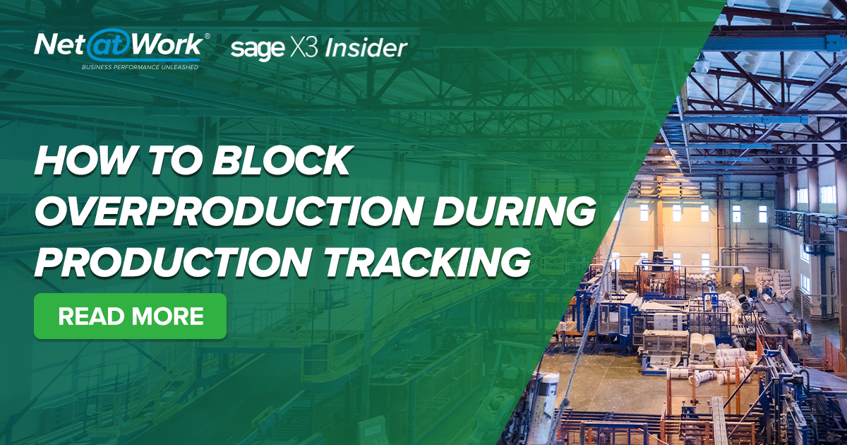 Sage X3 Tips: How to Block Overproduction During Production Tracking in ...