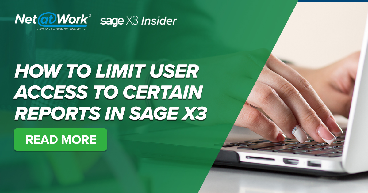 Sage X3 Tips - How to Limit User Access to Certain Reports in Sage X3