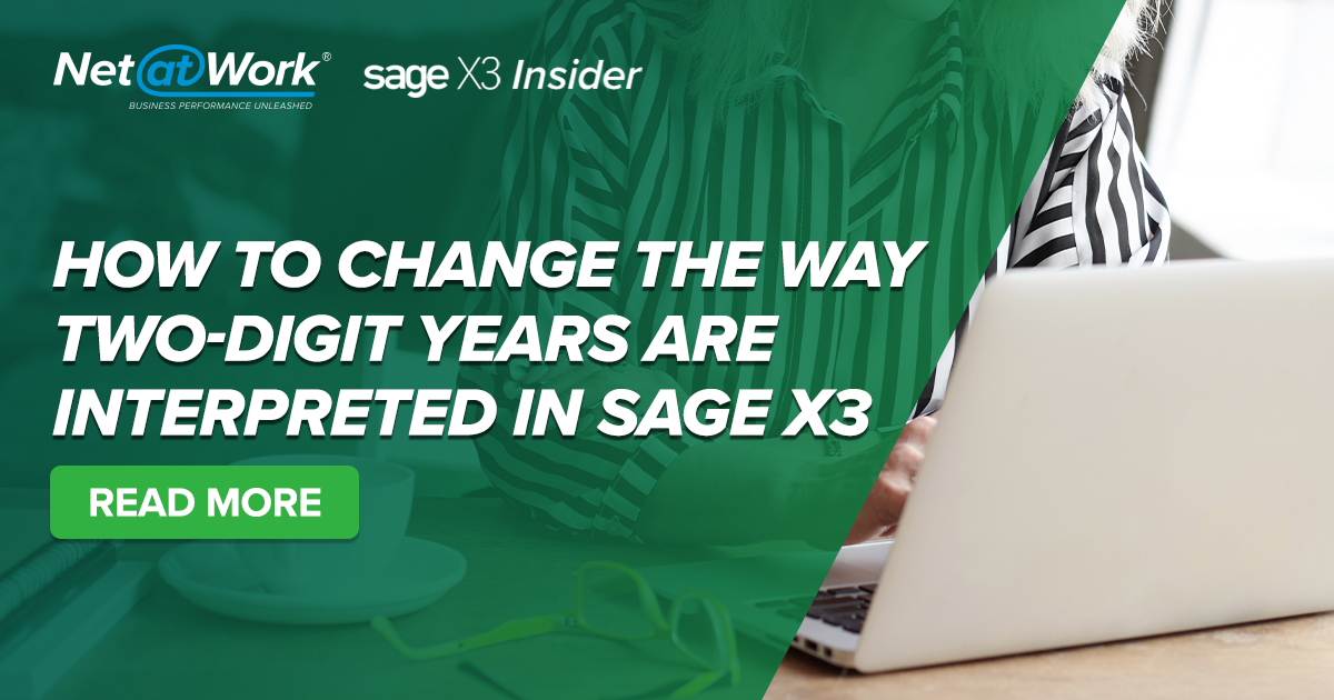 Sage X3 Tips: How to Change the Way Two-Digit Years are Interpreted in ...
