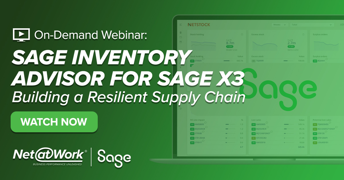 Sage Inventory Advisor for Sage X3 - Building a Resilient Supply Chain