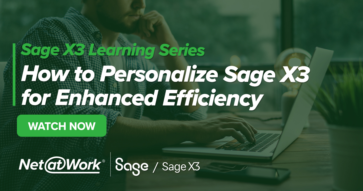 Sage X3 Learning Series: How to Personalize Sage X3 for Enhanced Efficiency