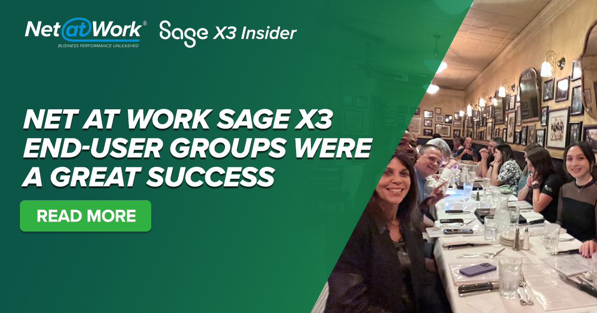 Net at Work Sage X3 End-User Groups Were a Great Success