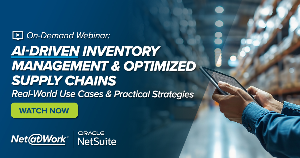 NetSuite ERP - AI-Driven Inventory Management & Optimized Supply Chains