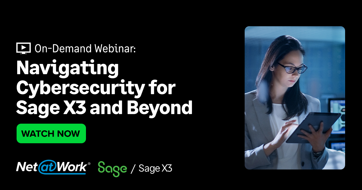 Navigating Cybersecurity for Sage X3 and Beyond