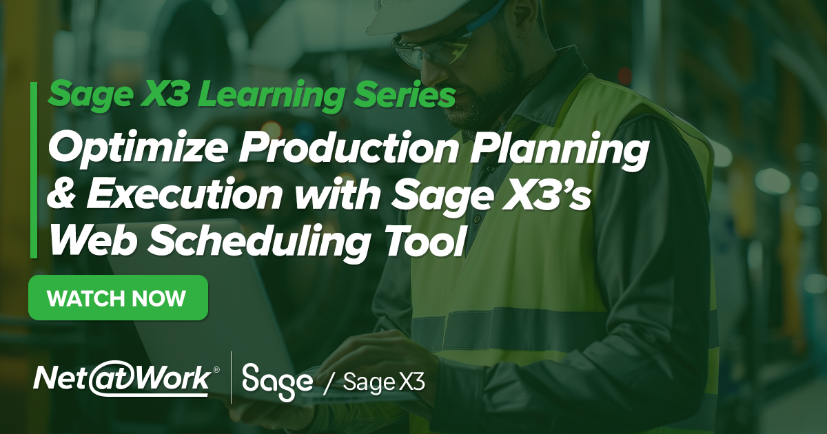 Sage X3’s Web Scheduling Tool - Optimize Production Planning & Execution