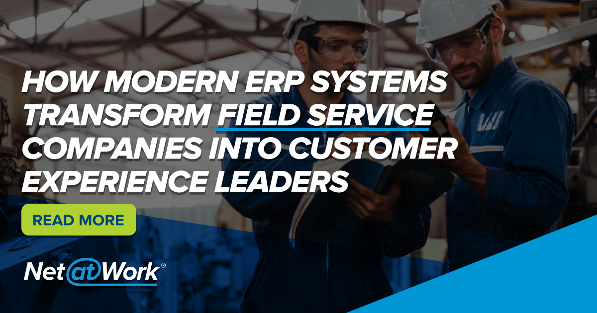 How Modern ERP Systems Transform Field Service Companies into Customer ...